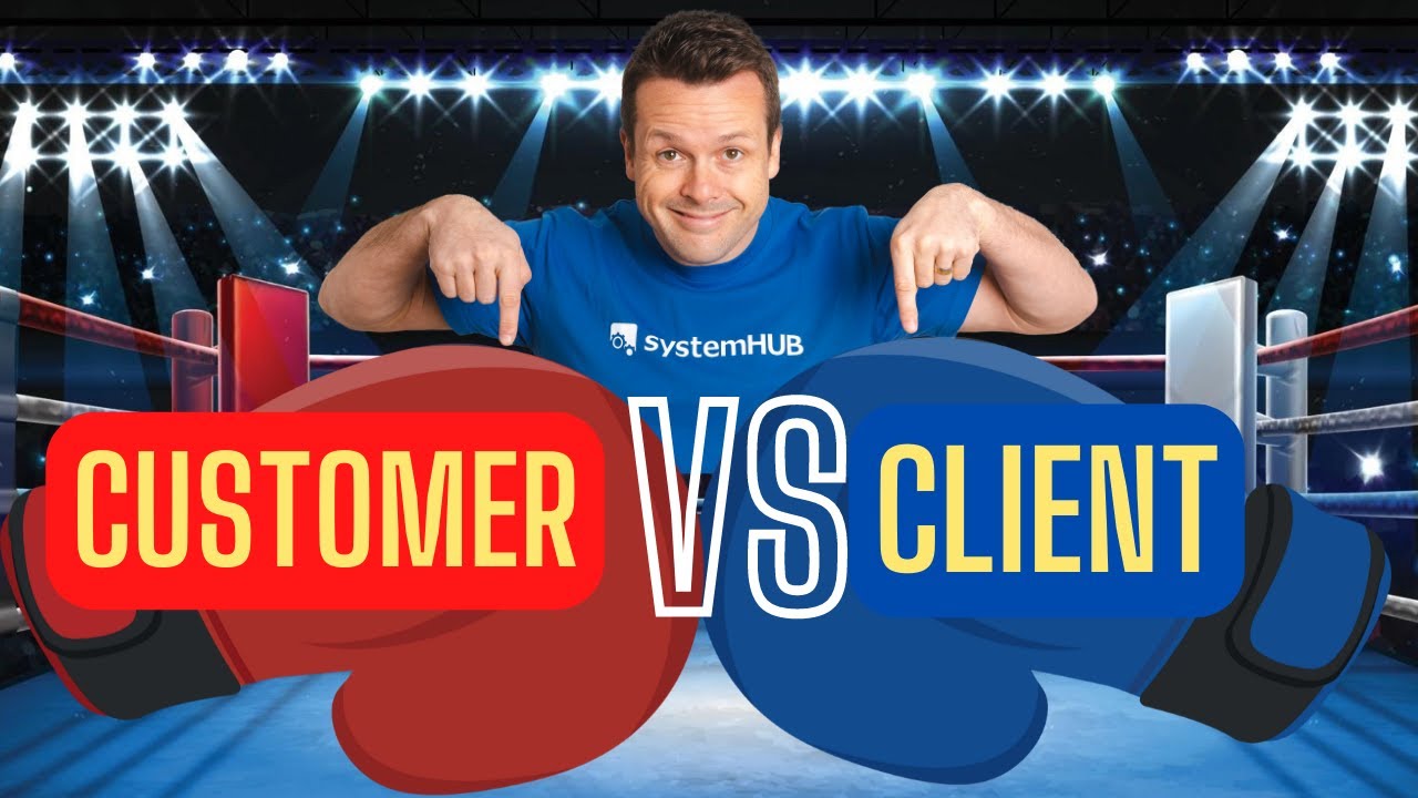 Customers vs. Clients: The Key Difference Every Business Owner Must Know
