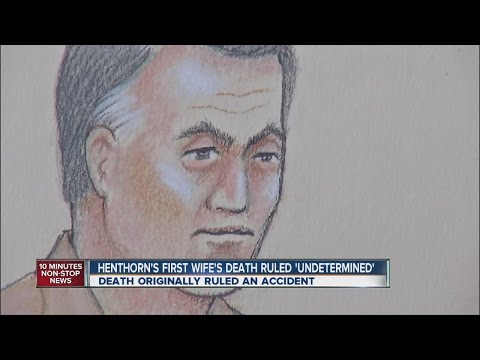 Manner of death changed for Henthorn's 1st wife