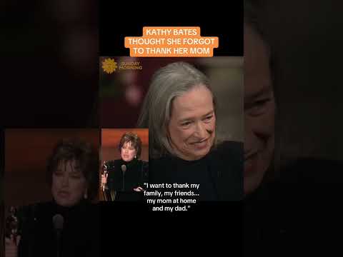 Kathy Bates always regretted not thanking her mother at the Academy Awards