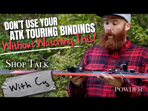 Don't Use Your ATK Touring Bindings Without Watching This | Shop Talk with Cy