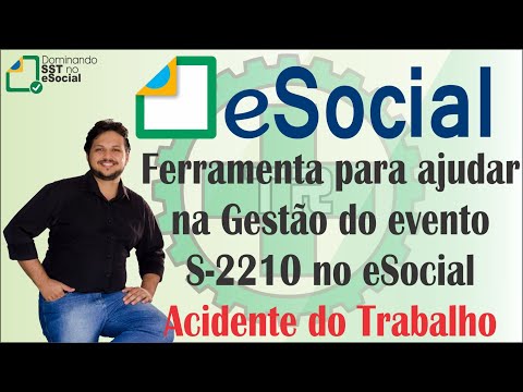 Ferramenta para ajudar na Gestão do evento S-2210 no eSocial - Acidente do Trabalho