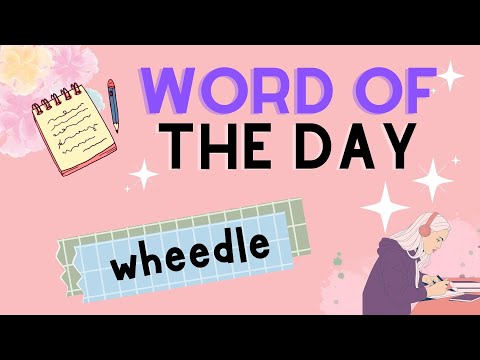 wheedle - English Word of the Day