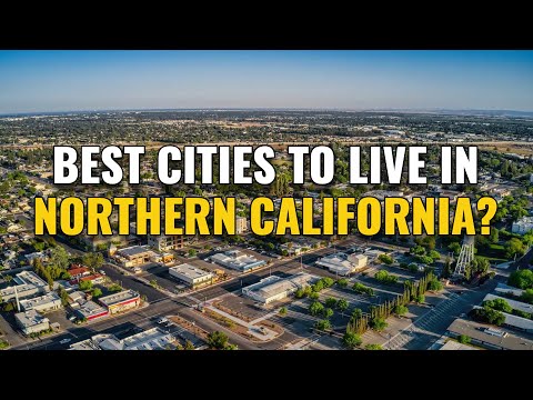 20 Best Places to Live in Northern California