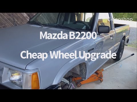 Mazda B2200 Cheap Wheel Upgrade