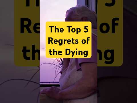 The Top 5 Regrets of the Dying