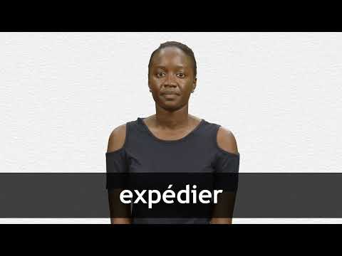 English Translation of “EXPÉDIER” | Collins French-English Dictionary