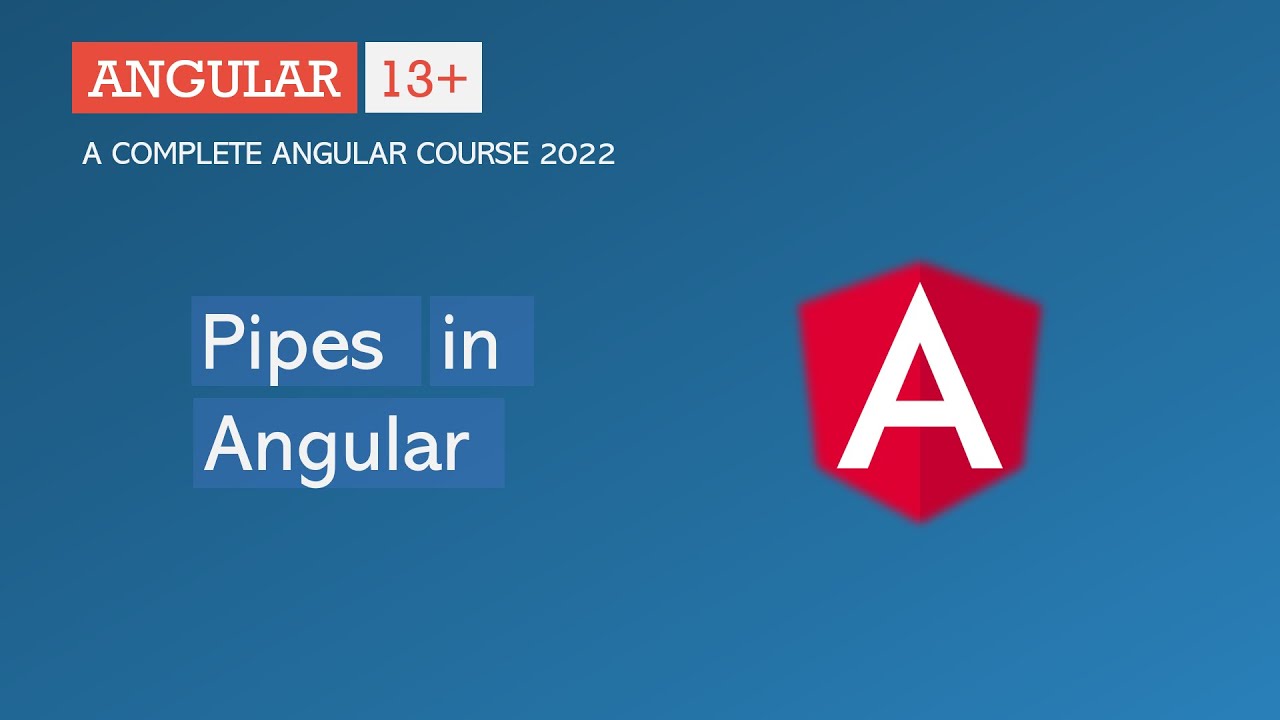 Pipes in Angular | Angular Pipes | Angular 13+