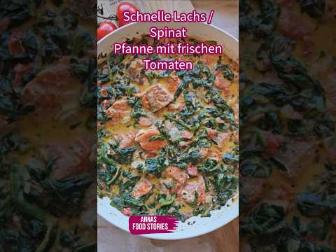 Schnelles Mittagessen - Einfache Lachs Pfanne mit Spinat und frischen Tomaten - Rezept