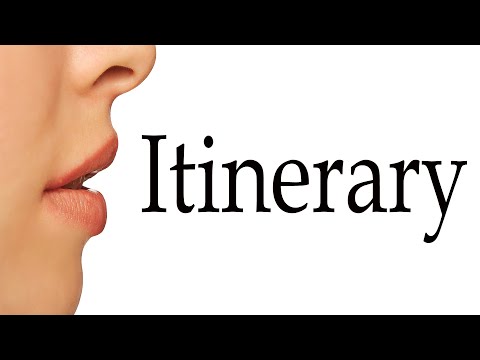 How to Pronounce Itinerary