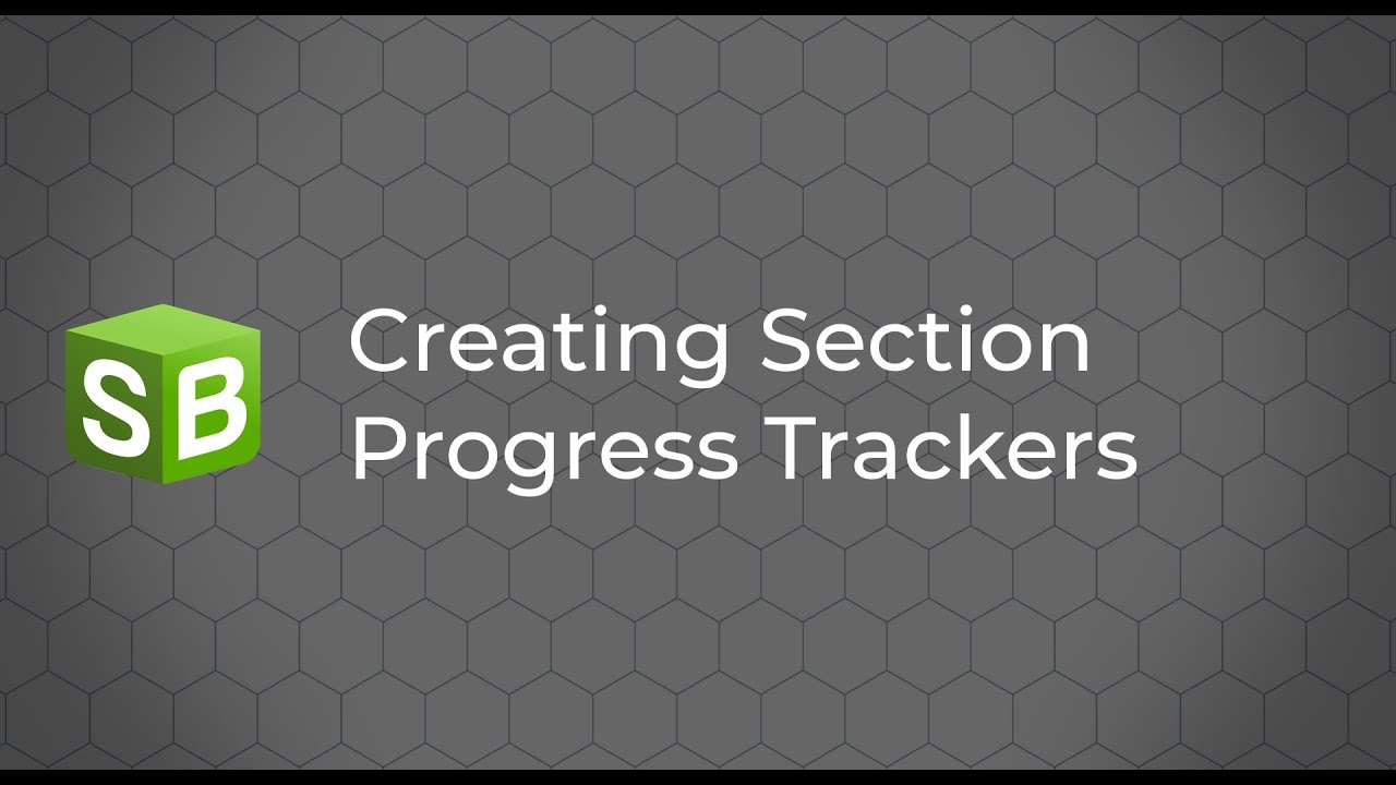 Creating Section Progress Trackers