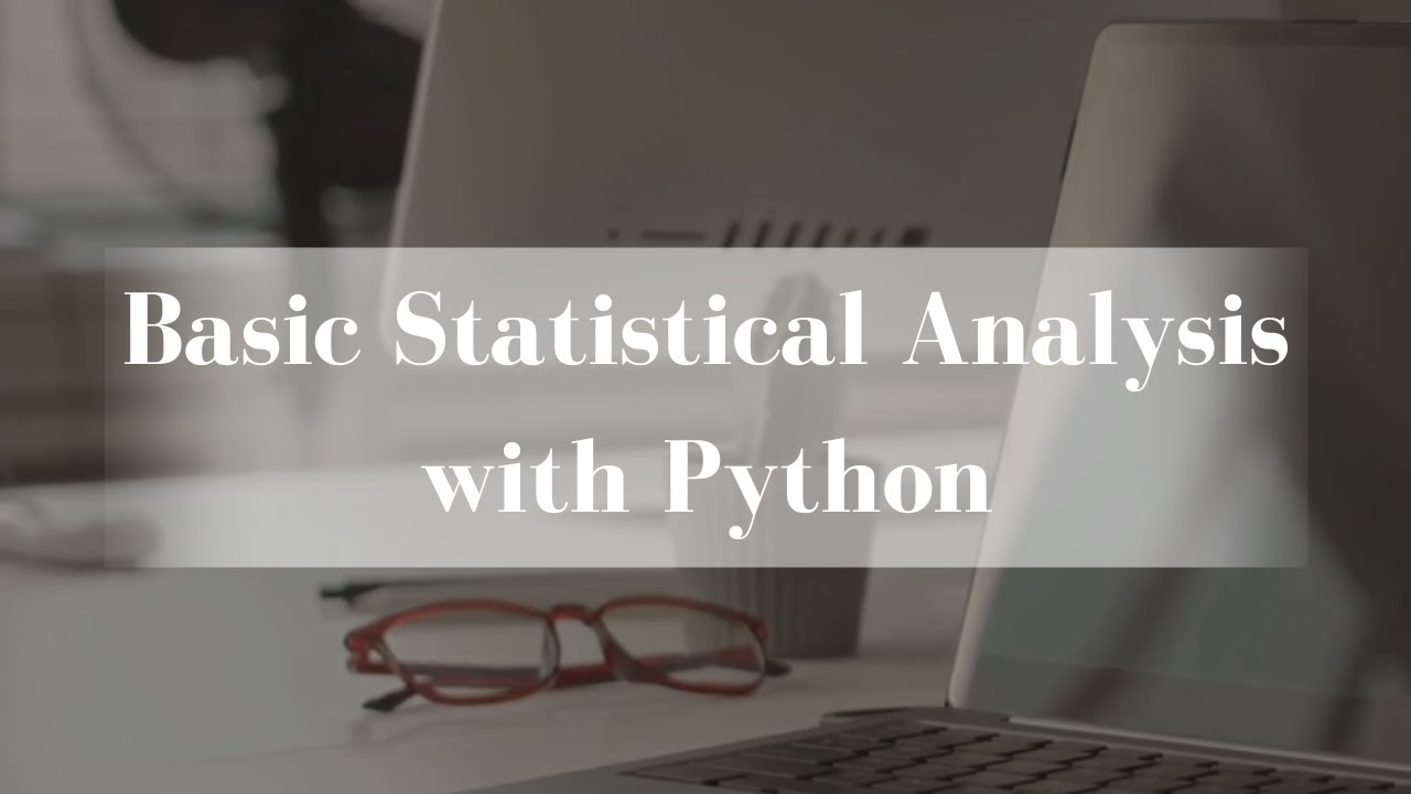 Basic Statistical Analysis with Python | Python for Data Analytics