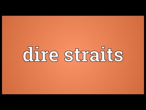 Dire straits Meaning