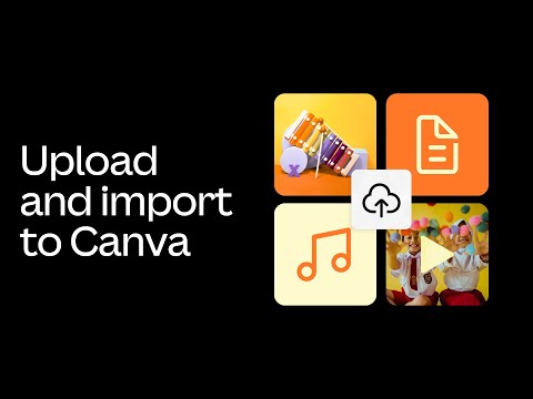 Upload and import to Canva | Getting Started with Canva for Education course