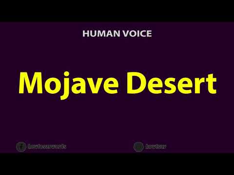 How To Pronounce Mojave Desert