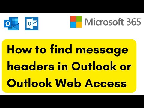 How to Find Message Headers in Outlook or Outlook Web Access