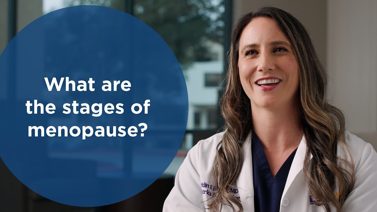 What are the stages of menopause?
