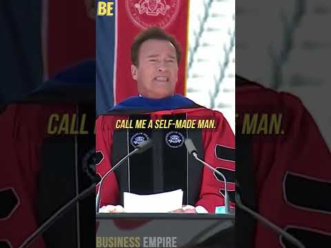 Don't Ever Call Me a Self-Made Man - Arnold Schwarzenegger