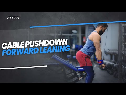 How To Do Cable Pushdown (forward leaning)/Cable bent over bar pushdown ...