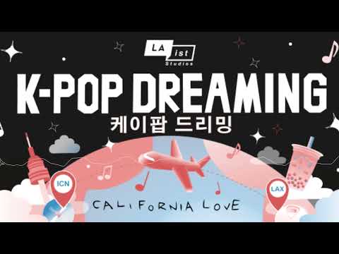 K-Pop Dreaming - Ep 8: Koreatown | California Love