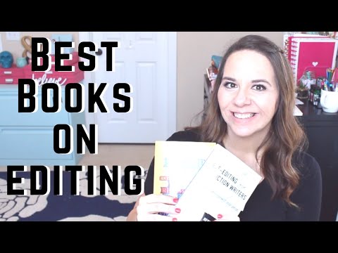 My Favorite Books On Editing | How To Edit Your Novel: Part 4