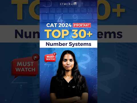 CAT 2024 Top 30+ Number Systems Video Released