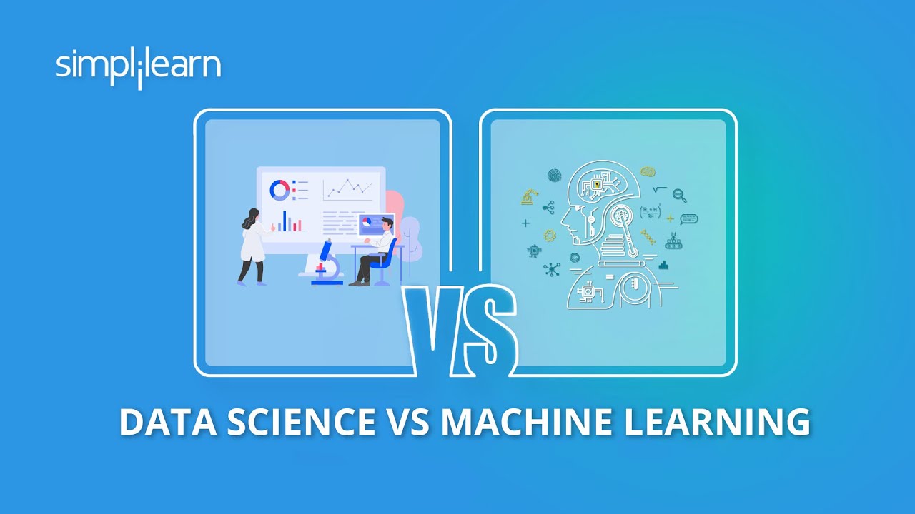 Data Science vs Machine Learning – What's The Difference | Data Science Tutorial | Simplilearn