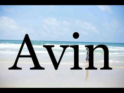 How To Pronounce Avin🌈🌈🌈🌈🌈🌈Pronunciation Of Avin