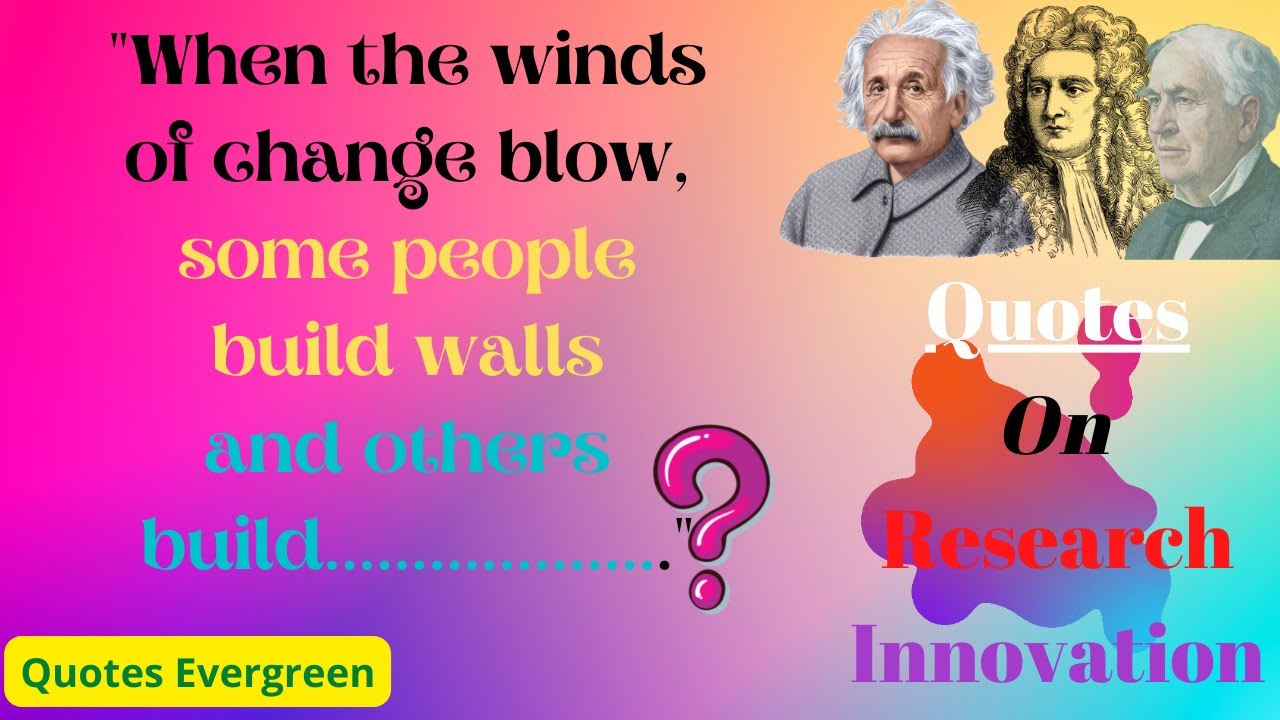 Best Evergreen Quotes On Research  Innovation QE10