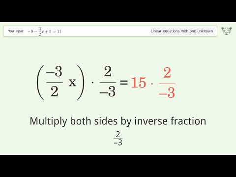 Solve -9-3/2x+5=11: Linear Equation Video Solution | Tiger Algebra