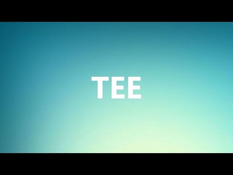 TEE - Medical Meaning and Pronunciation