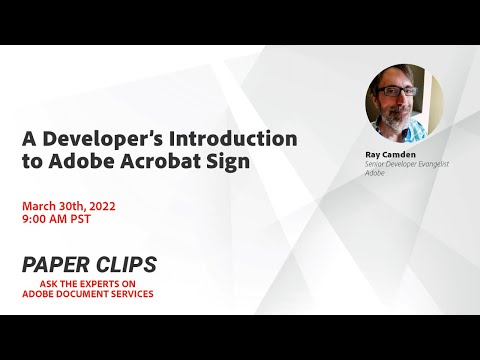 Paper Clips: A Developer's Introduction to Adobe Acrobat Sign
