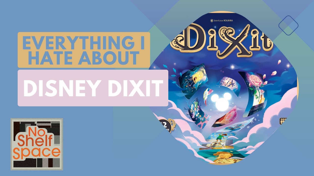 Everything I Hate About Disney Dixit