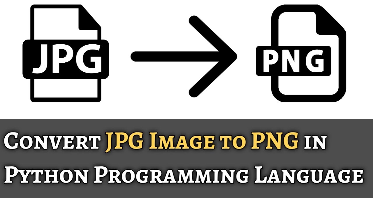 Convert JPG Image to PNG in Python Programming Language || PIL Module Tutorial in HIndi || 2022 ||