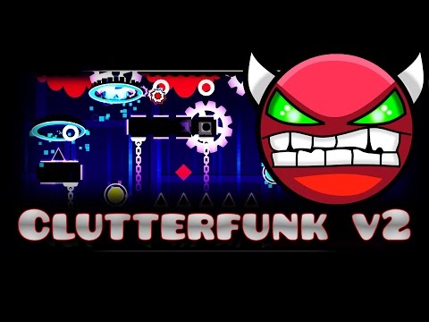 Steam Community :: Video :: GEOMETRY DASH | Clutterfunk v2 [DEMON]