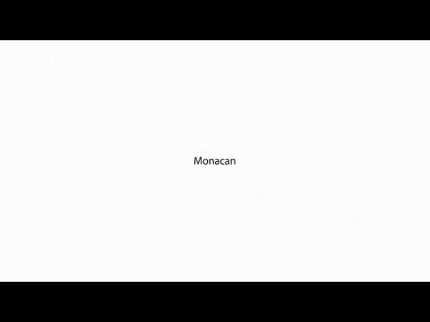 Monacan PRONUNCIATION