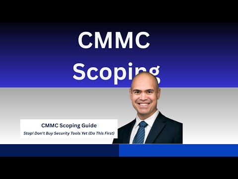 Stop! Don’t Buy Security Tools Yet (Do This First) | CMMC Scoping Guide ...