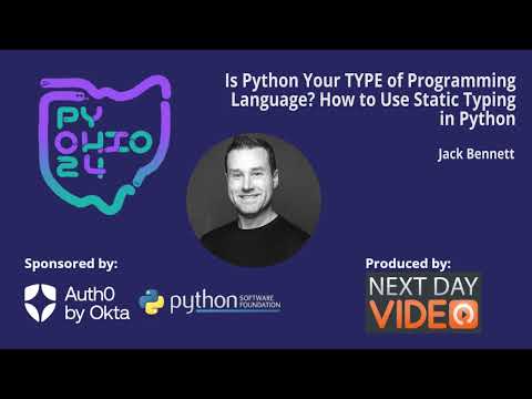 "How to Use Static Typing in Python with Type Hints, MyPy and Pydantic" - Jack Bennett (PyOhio 2024)