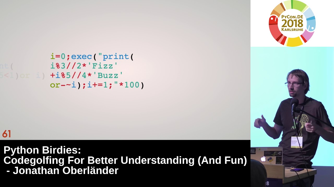 PyCon.DE 2018: Python Birdies: Codegolfing For Better Understanding (And Fun) - Jonathan Oberländer