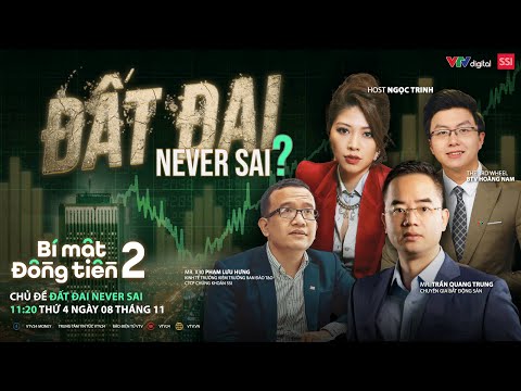 Bí mật đồng tiền mùa 2: Đất đai never sai? | VTV24