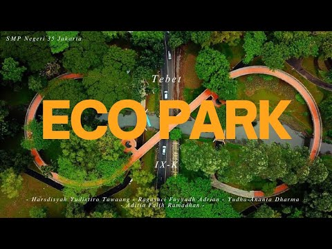 APA AJA SIH YANG ADA DI TEBET ECO PARK??? MARI KITA LIHAT!!!