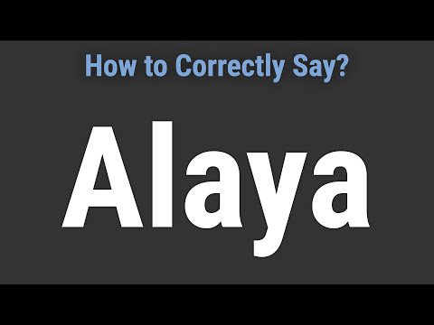 How to Pronounce Name Alaya (Correctly!)