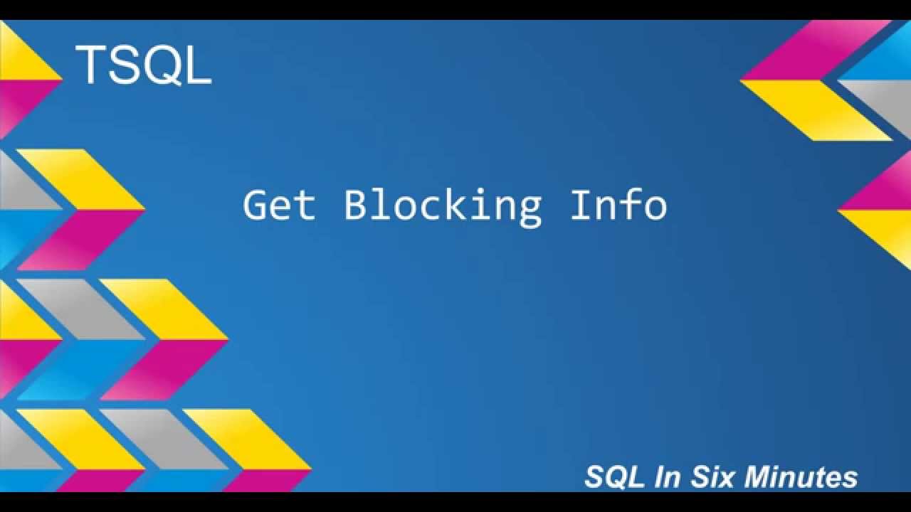 TSQL: Get Blocking Information