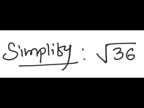 Radicals: Simplify √(36)