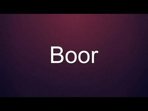 Boor Meaning | E-Dictionary