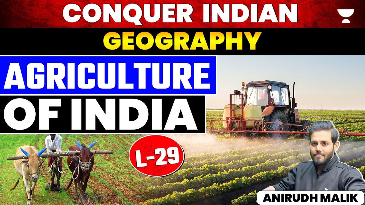 Understanding Indian Agriculture: Key Insights for UPSC Aspirants | Galaxy.ai