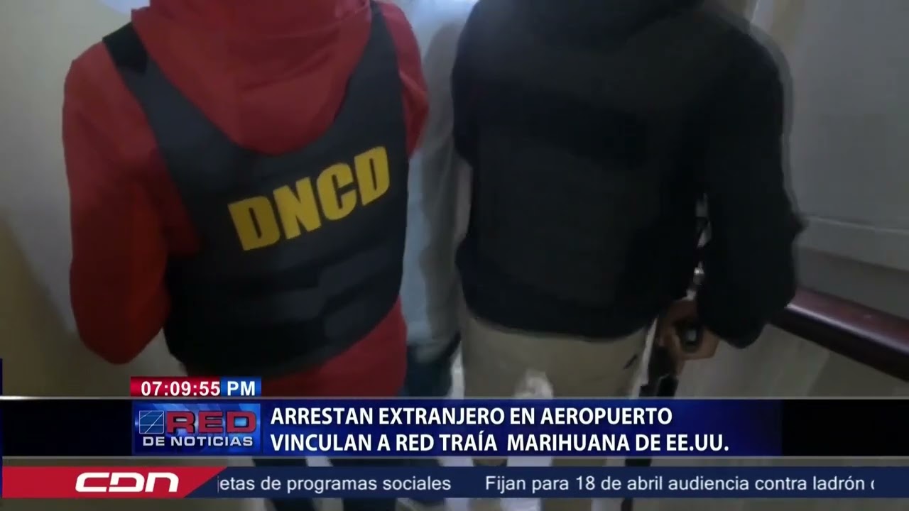 Arrestan extranjero en aeropuerto vinculan a red traía marihuana de EE.UU.