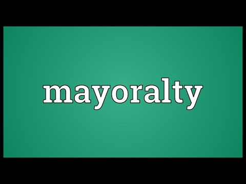 Mayoralty Meaning