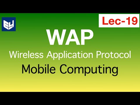 Wireless application protocol  | WAP | MC | Mobile Computing | Lec-19 | Bhanu Priya