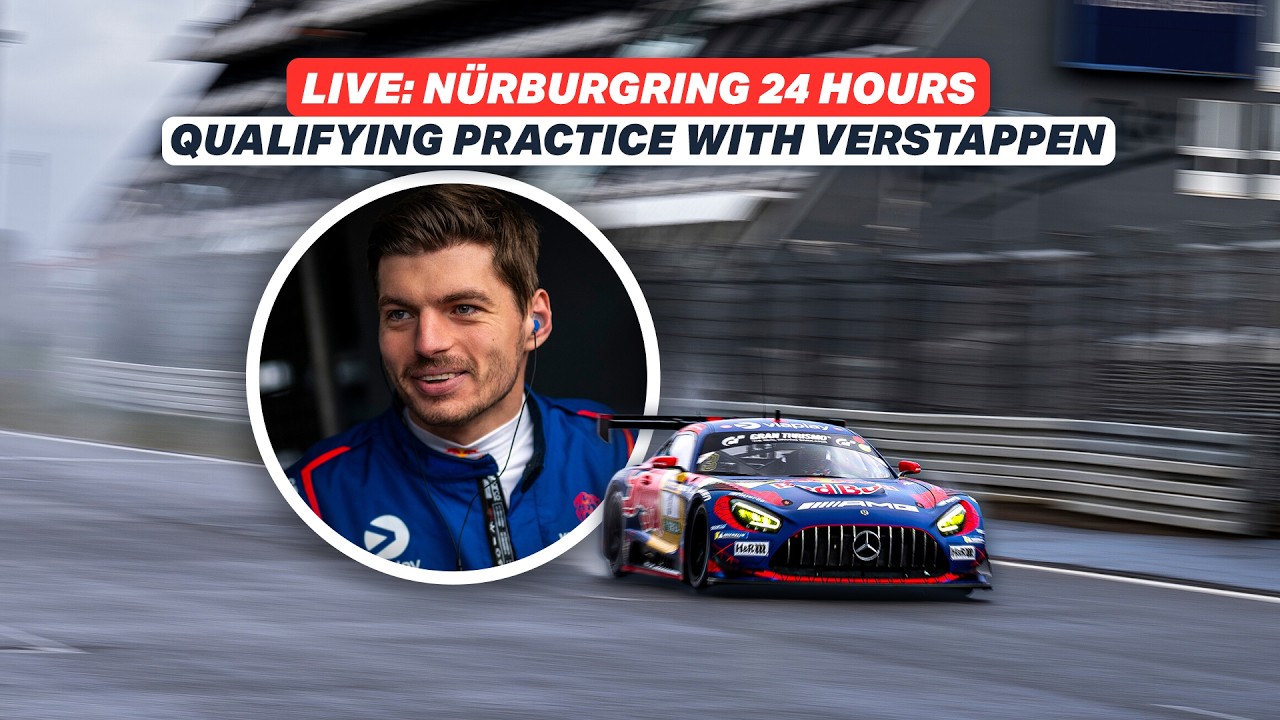 🔴 LIVE - Max Verstappen QUALIFYING 2 - 24h Nürburgring