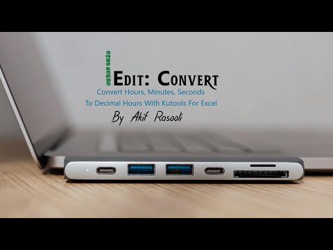 Convert Hours, Minutes, Seconds To Decimal Hours With Kutools For Excel